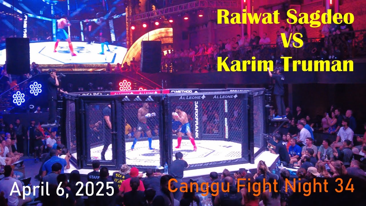Raiwat Sagdeo (India) VS Karim Truman (USA) ; Changgu Fight Night 34 ...