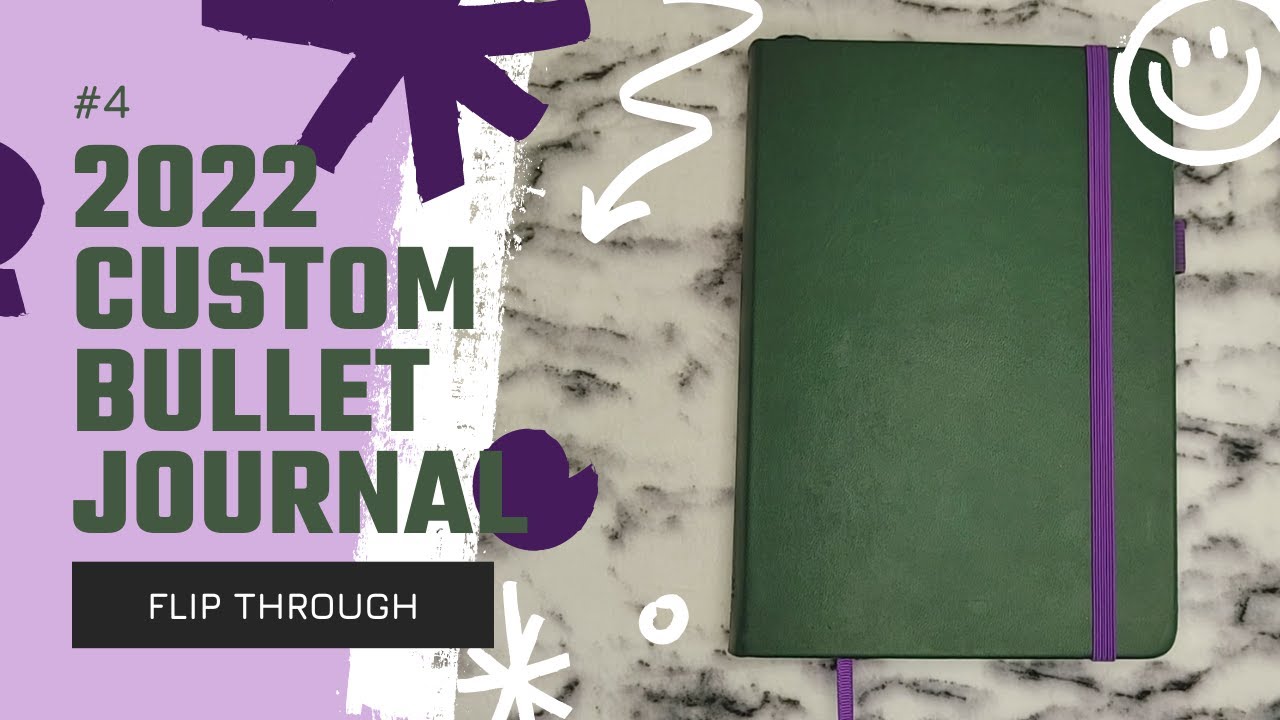 4th CUSTOM BULLET JOURNAL 2022 | Bujo Flip Through - YouTube