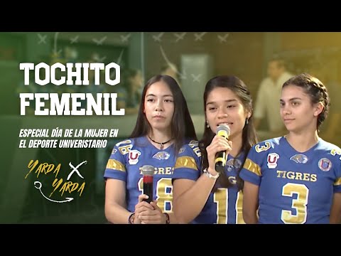 Especial del día de la mujer en el deporte universitario | Tochito Femenil UANL | YARDA X YARDA ...