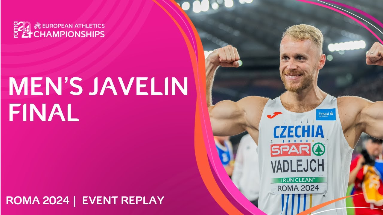 Vadlejch STRIKES gold! 🚀 Men's javelin final replay | Roma 2024 - YouTube