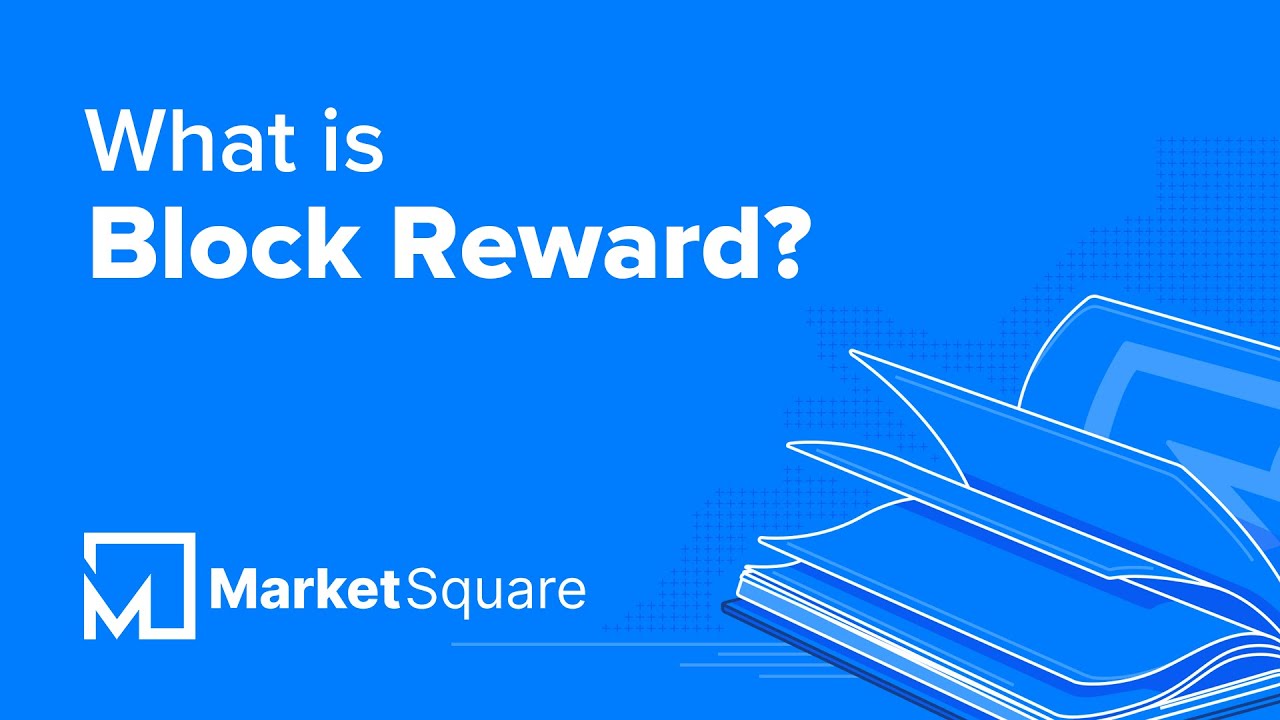 What Is Block Reward Learn Blockchain Terms Blockchain Glossary What Is Block Reward Learn Blockchain Terms Blockchain Glossary