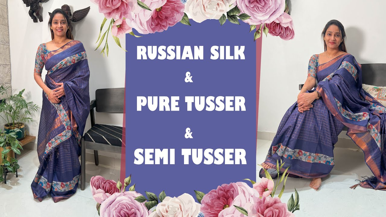 Russian Silk | Pure Tusser | Semi Tusser #gayathrifashions - YouTube