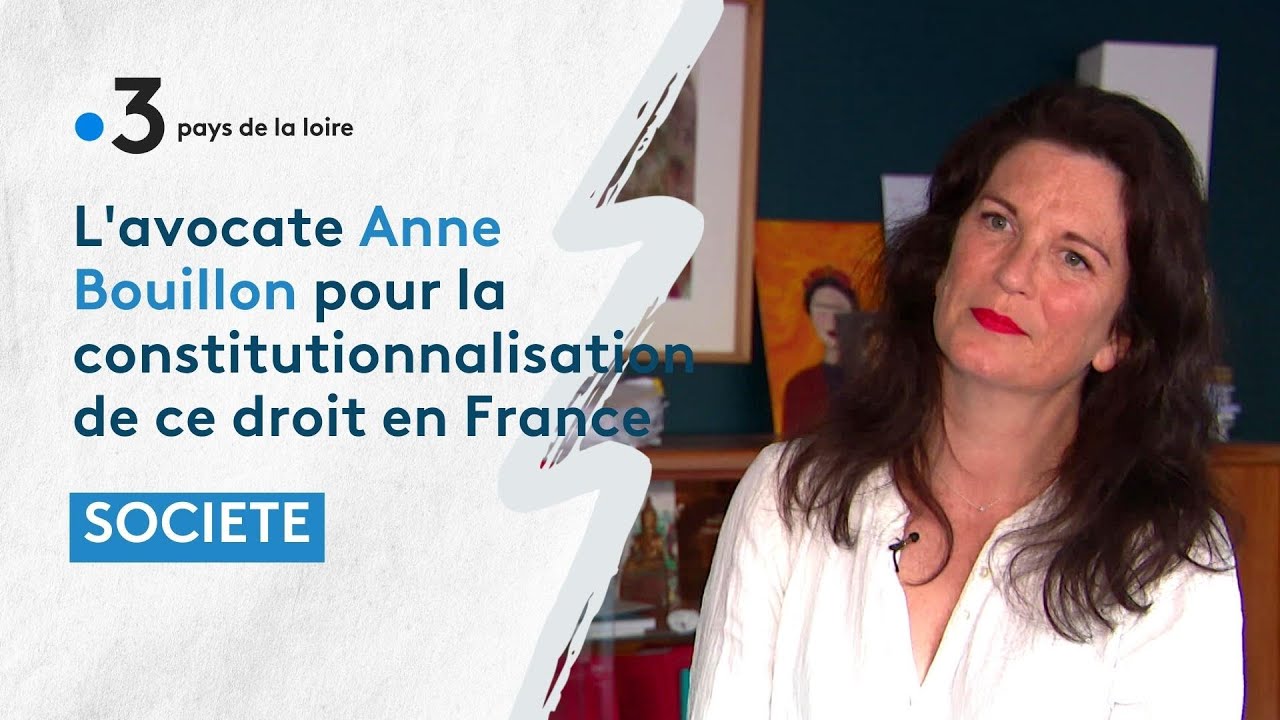 Avortement : Anne Bouillon, avocate à Nantes, pour la ...