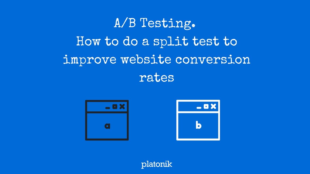 A/B Testing. How to do a split test to improve website conversion rates ...