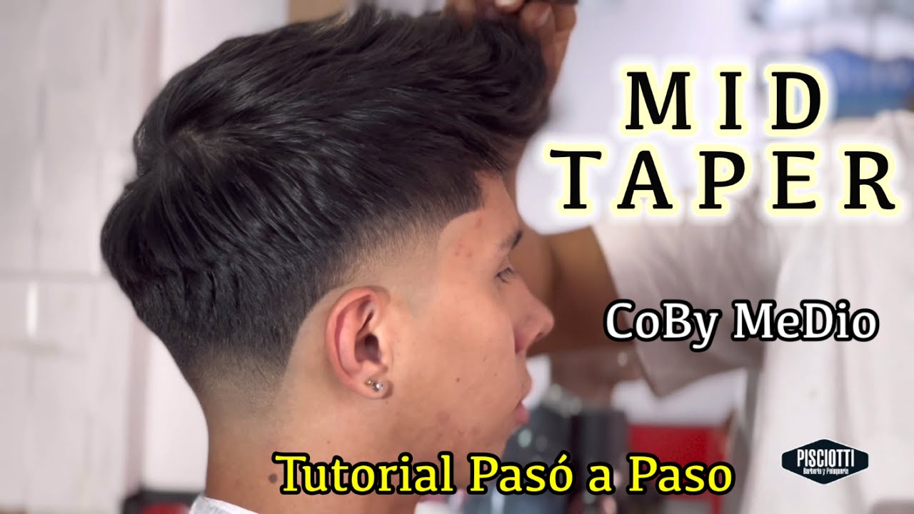 Como hacer El corte MID TAPER o COBY MEDIOS En un cliente de Cabello ...