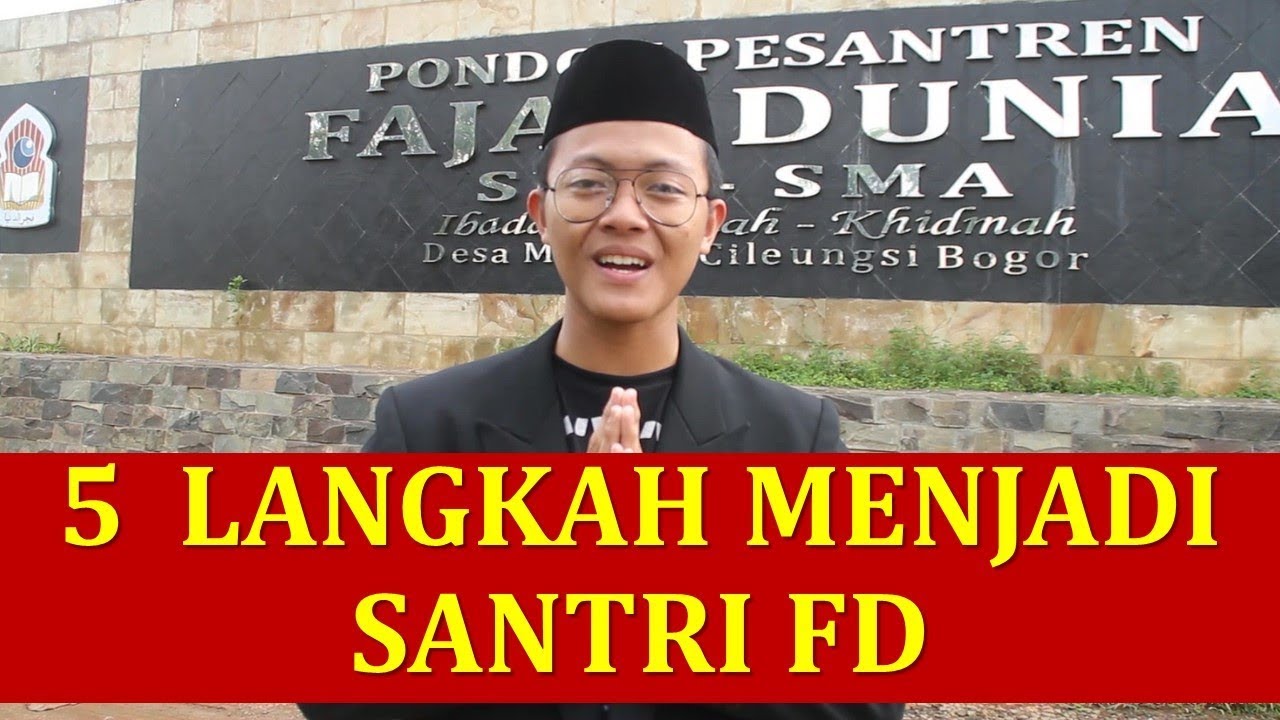 5 Langkah Menjadi Santri Fajar Dunia - YouTube