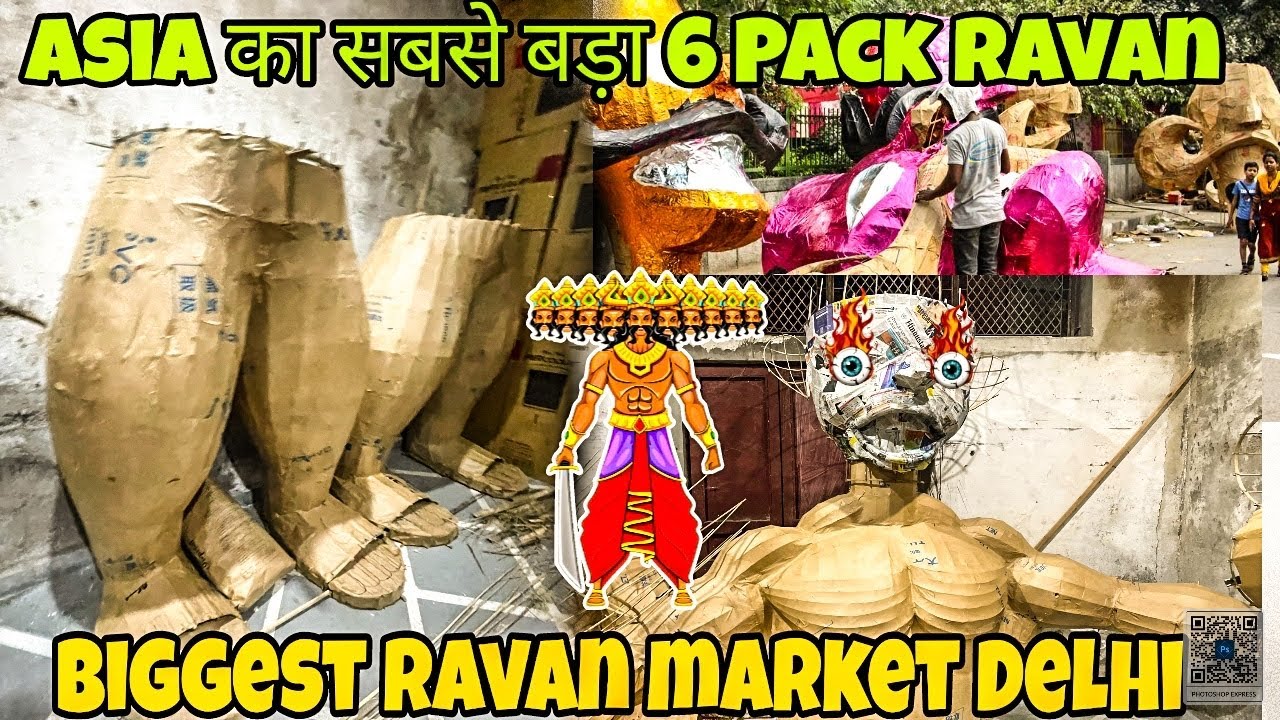 Ravan Market Delhi 2024 | Ravan Making | Cheapest Ravan Market Delhi ...