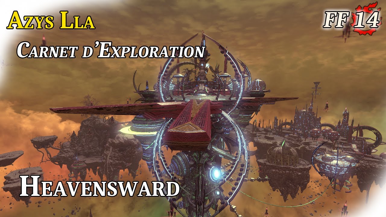 [FF14] Carnet d exploration Azys Lla [FR] (Heavensward) - YouTube