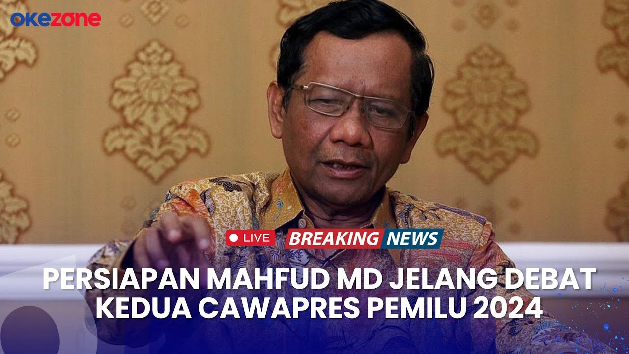 LIVE - Mahfud MD Siap Hadapi Debat Kedua Cawapres Pemilu 2024 - YouTube
