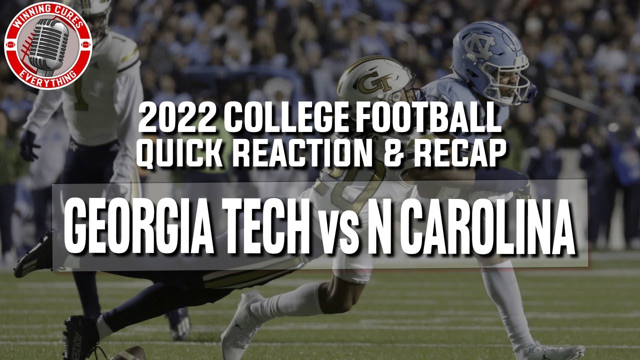 Georgia Tech vs North Carolina quick reaction & recap 2022 College ...