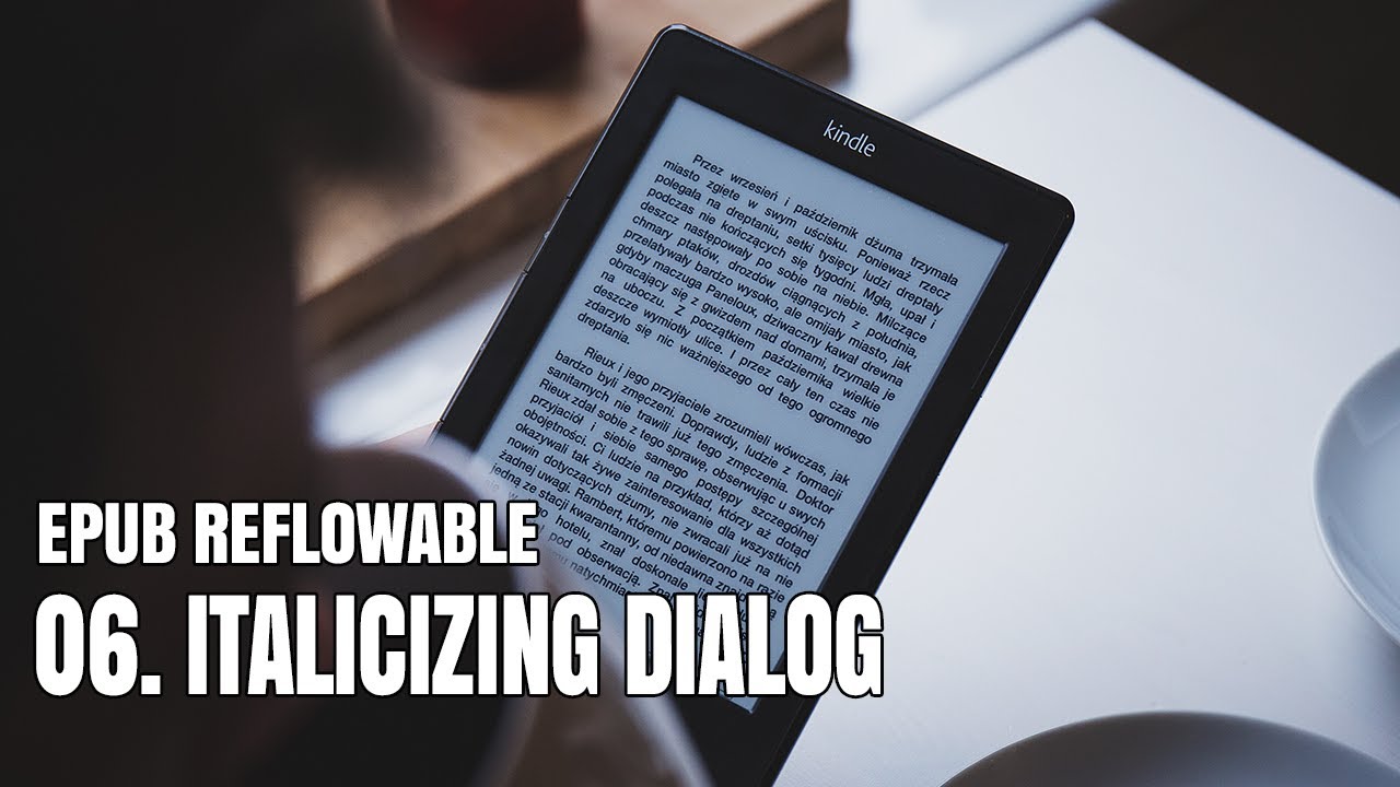 EPUB Reflow 06 | Italicizing Dialog - YouTube