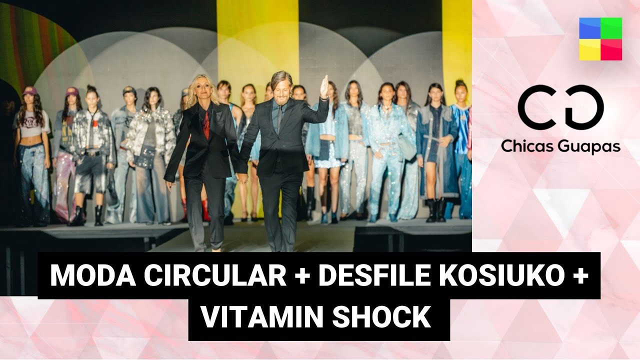 Moda circular + Desfile Kosiuko + Vitamin Shock #ChicasGuapas | Programa completo (21/09/2024 ...