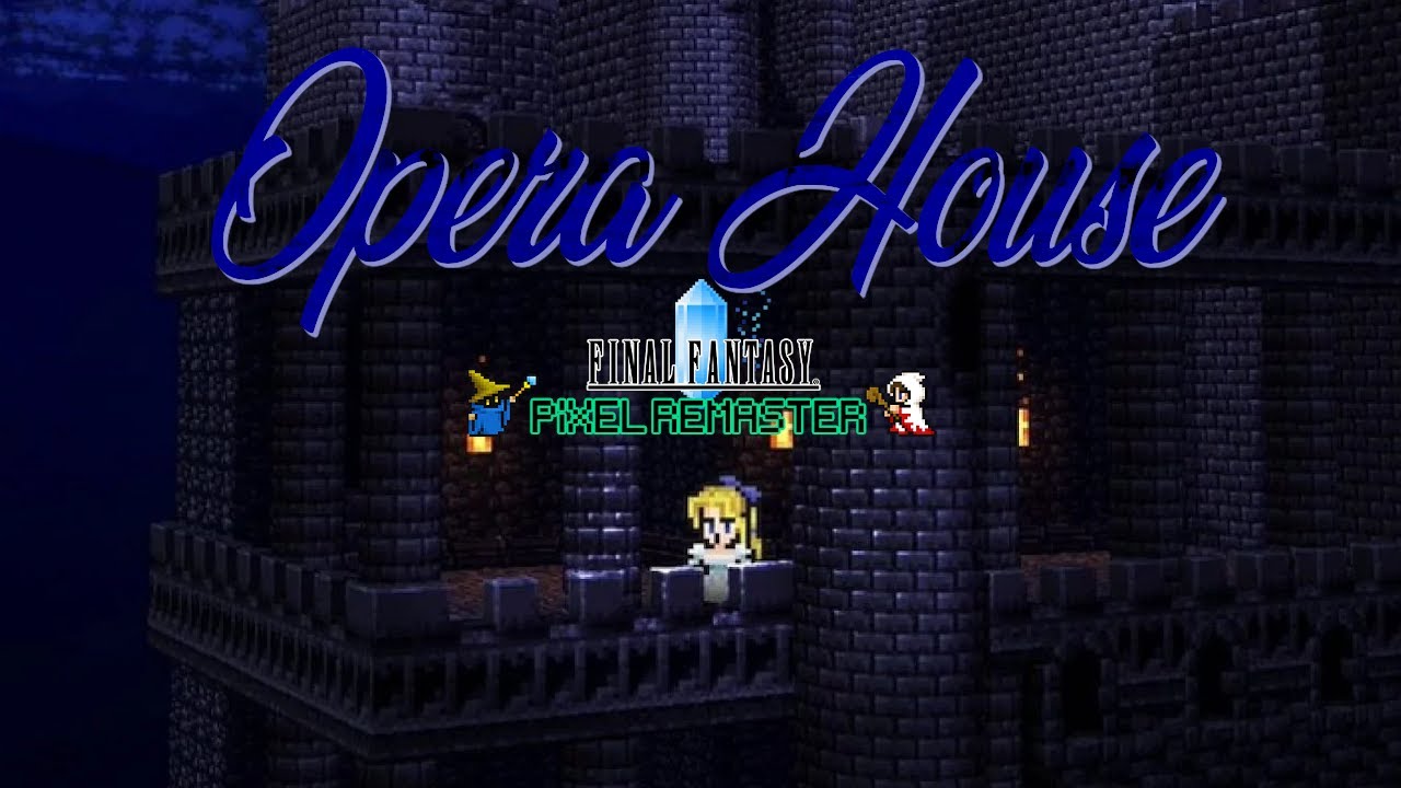 Final Fantasy VI Pixel Remaster: Opera Scene ~ Aria di Mezzo Carattere ...