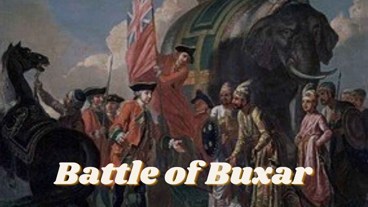The Battle of Buxar | A Journey Through Modern History's Crucial Moment ...