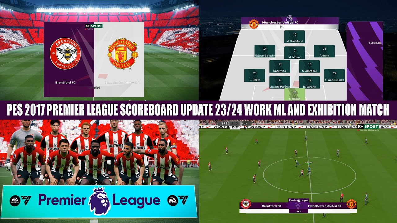 PES 2017 NEW PREMIER LEAGUE SCOREBOARD UPDATE 23/24 🔥 WORK ML AND ...