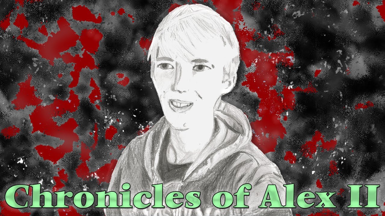 Chronicles of Alex II - YouTube