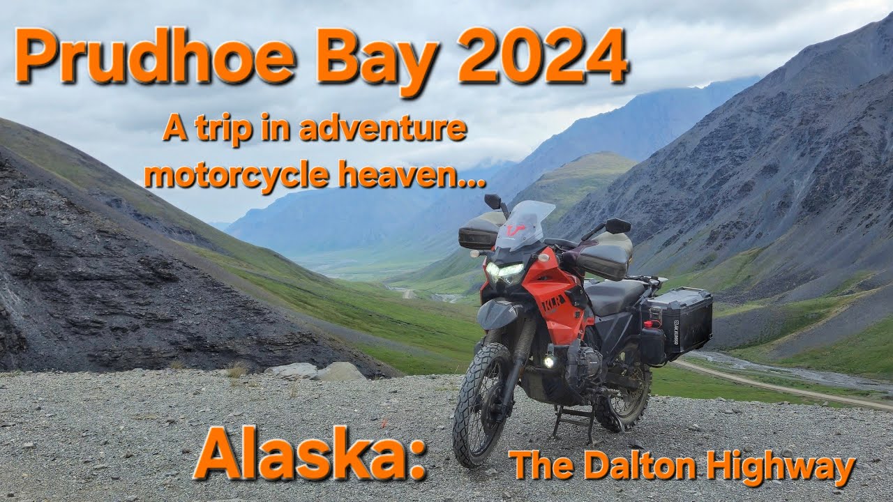 Prudhoe Bay via the Dalton Highway by Adventure motorcycle. Alaska's ...
