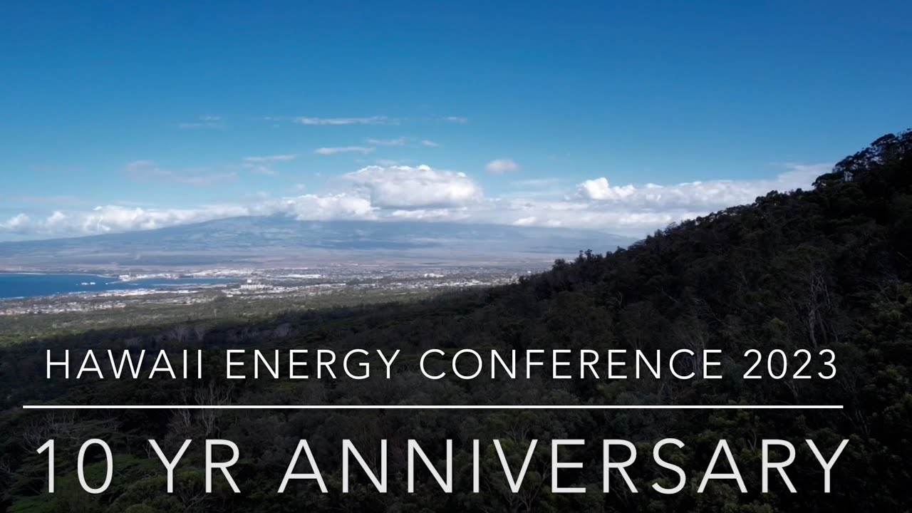 Hawaii Energy Conference '23 - 10 Yr Anniversary Teaser - YouTube