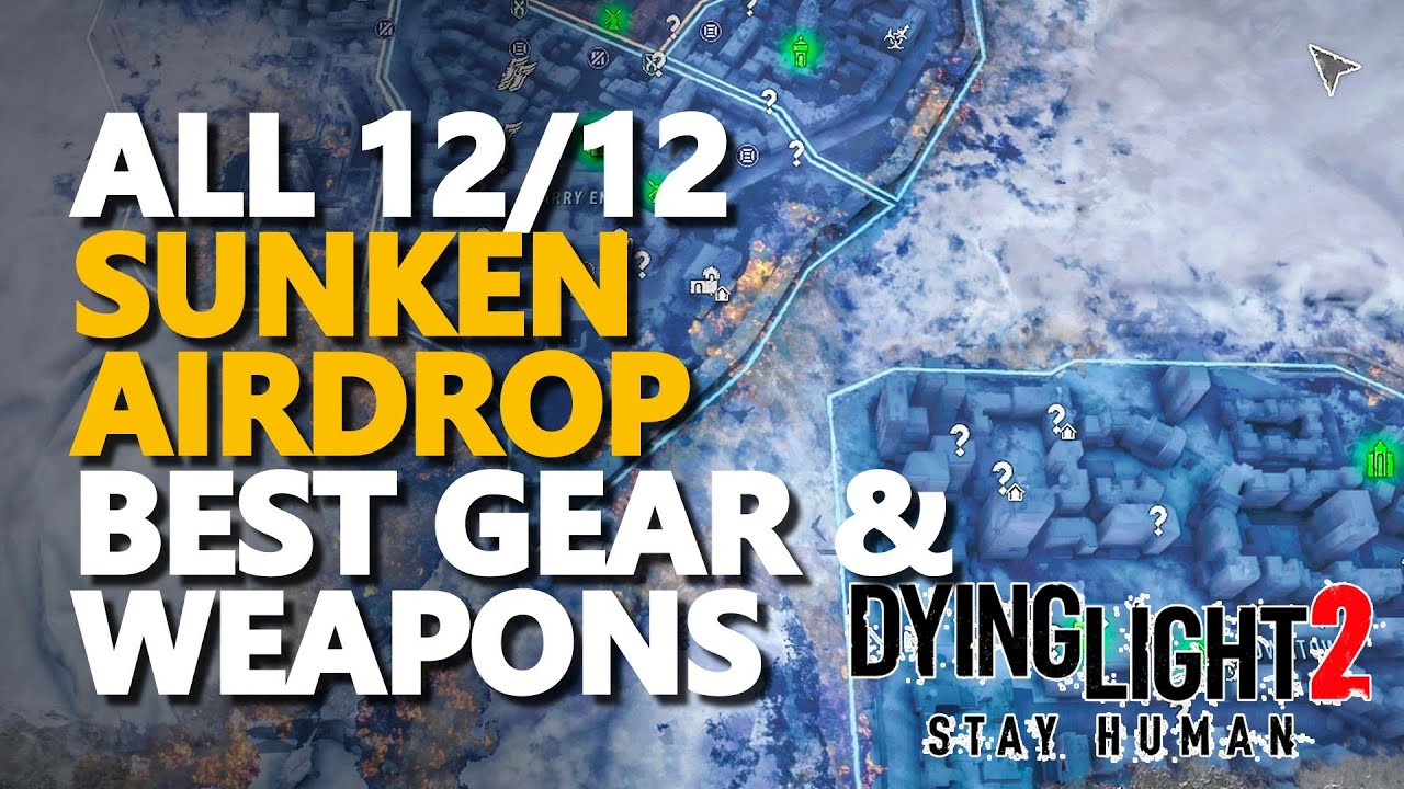 All Sunken Airdrop Dying Light 2 - YouTube