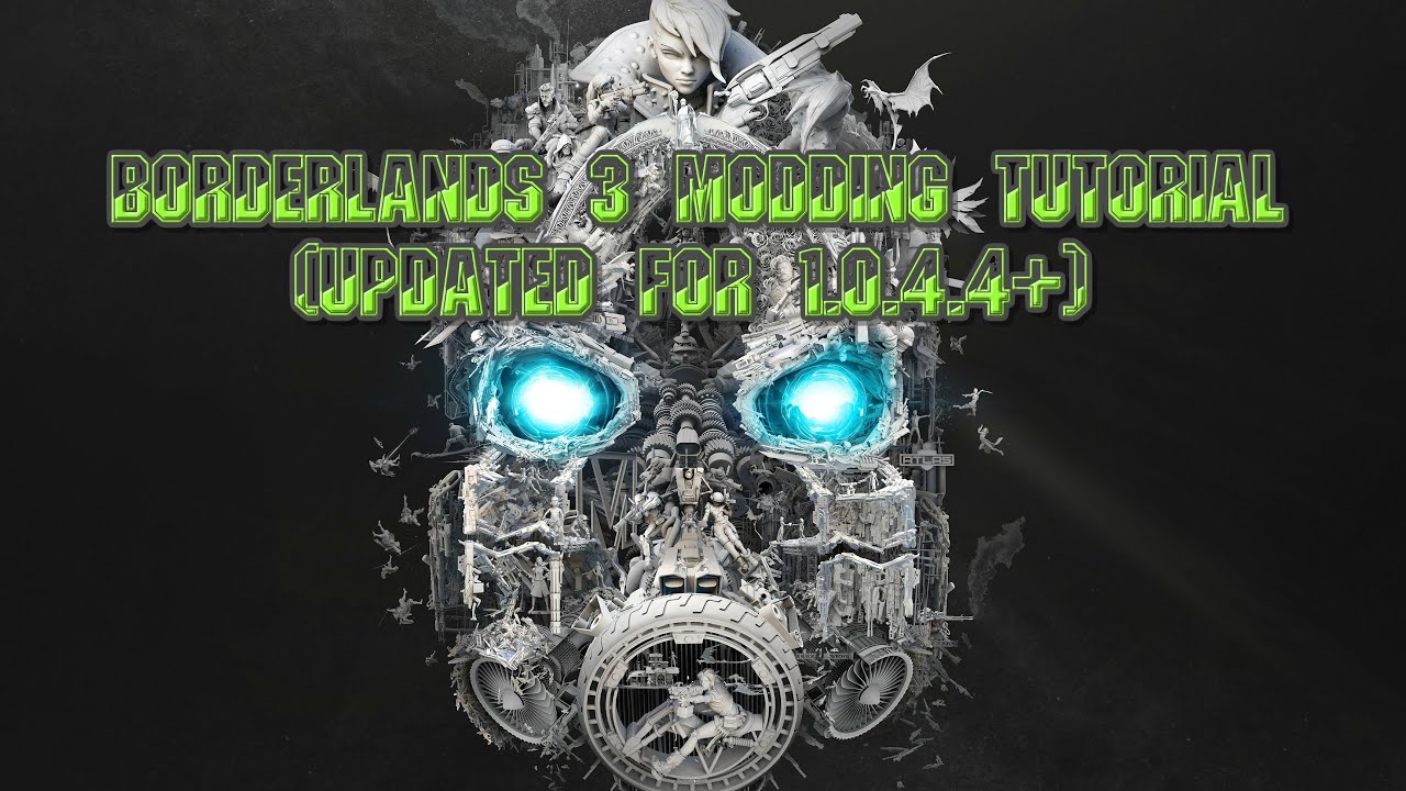 BL3 Modding Tutorial [ Item Editor by Digital_Marine ] [ Voiced by ...