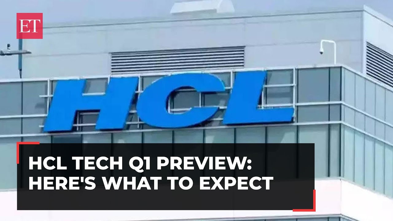 HCL Tech Q1 Results Preview: Key factors to watch out for and what to ...