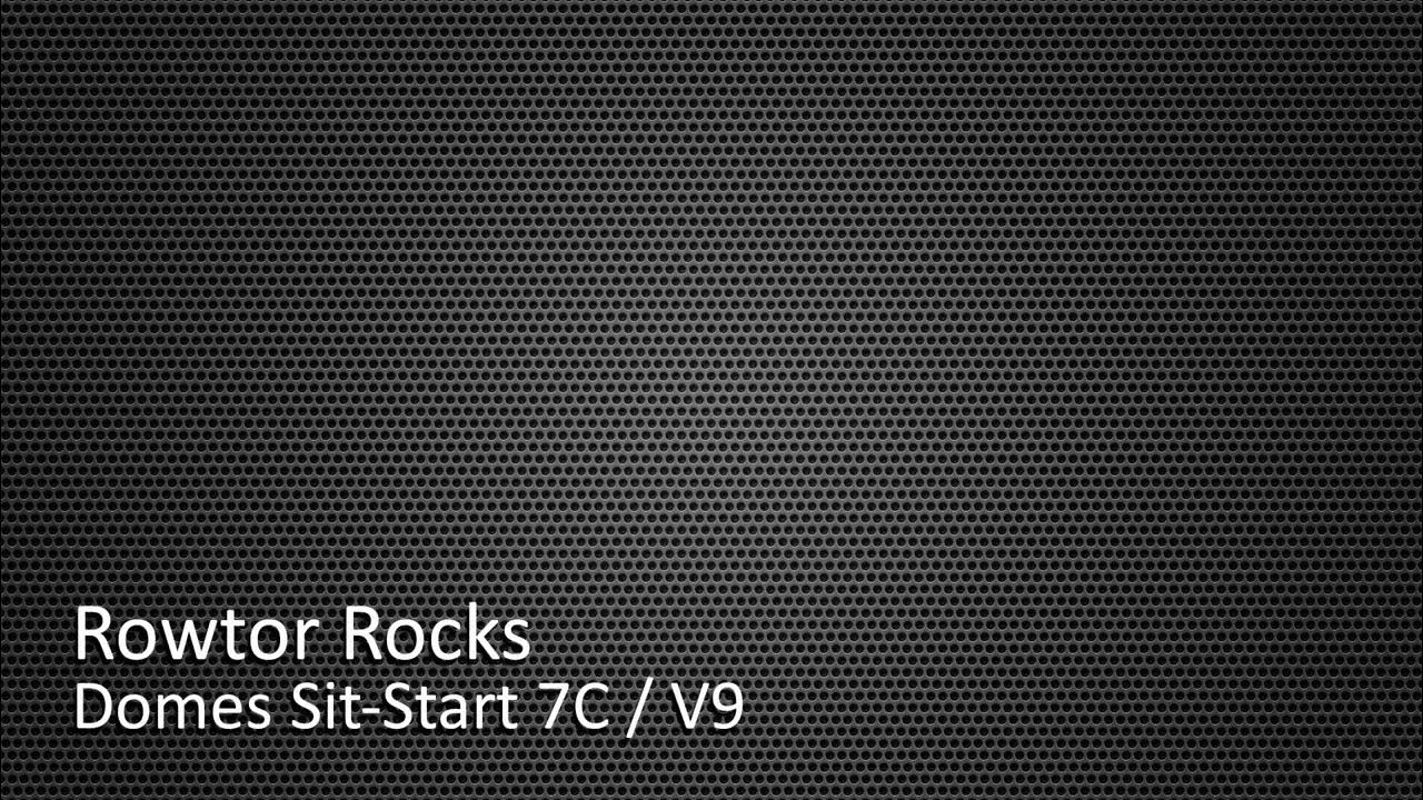 Domes Sit-Start 7C / V9 - YouTube