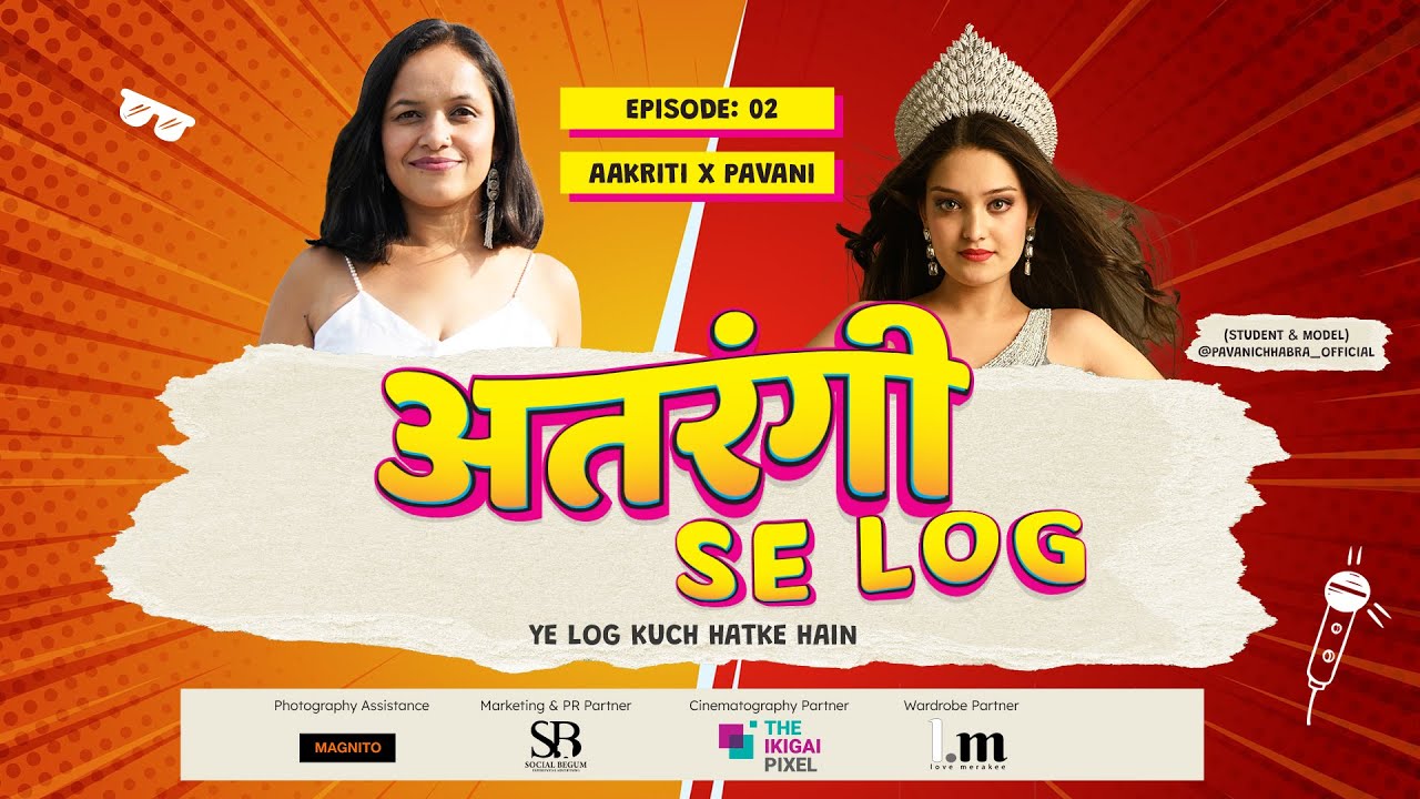 Atrangi Se Log - Episode 2 | Aakriti x Pavani | 15 year old model ...