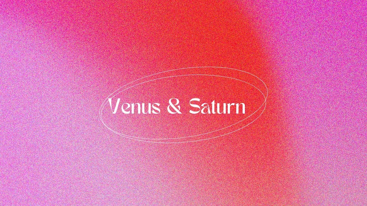 Venus Sextile Saturn - YouTube