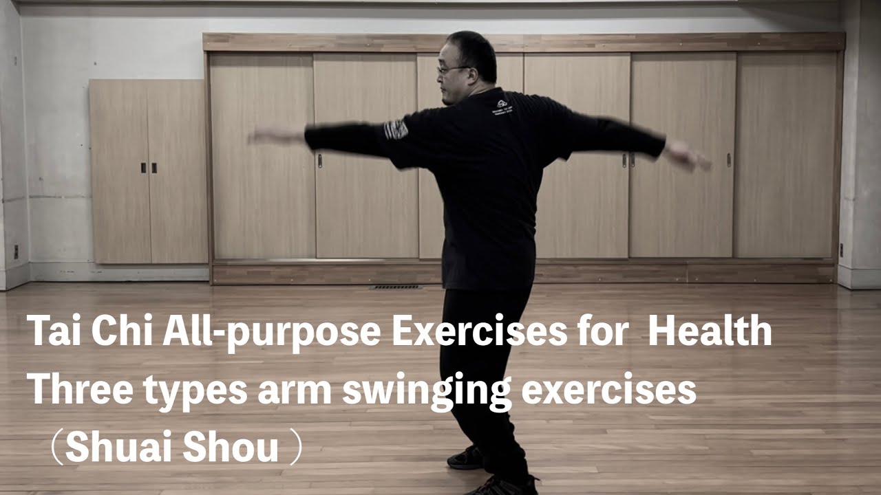 Tai Chi All-purpose Exercises for Health Three types arm swinging ...