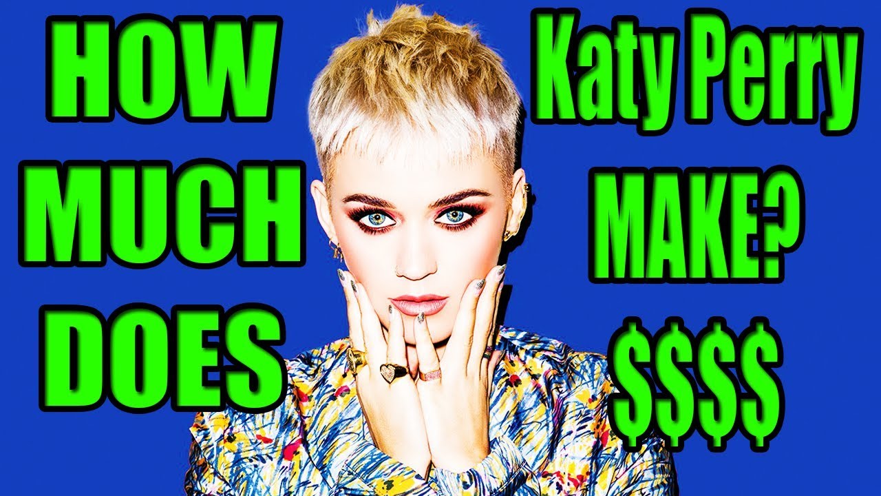 How much money does Katy Perry Music Make? - YouTube