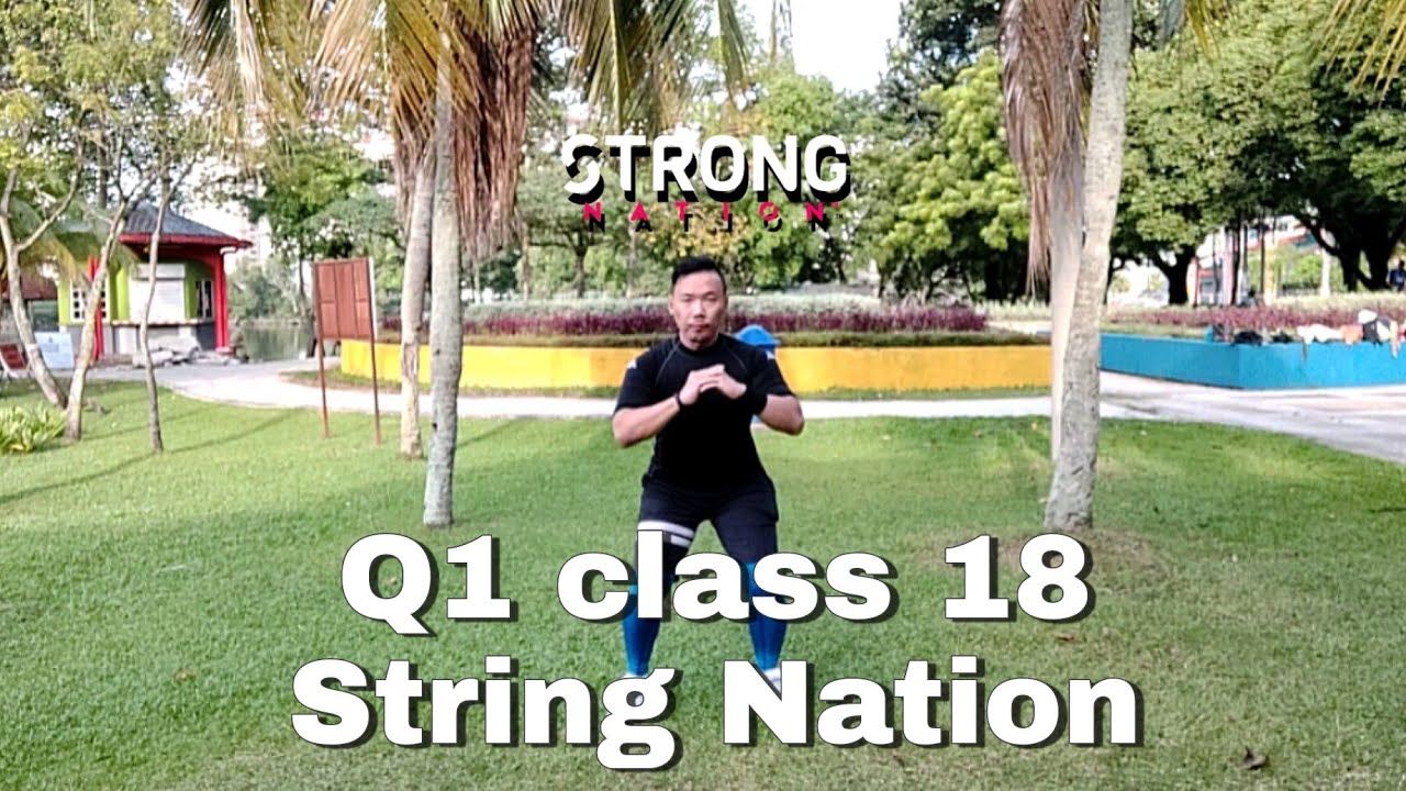 STRONG NATION Q1 class 18 - YouTube