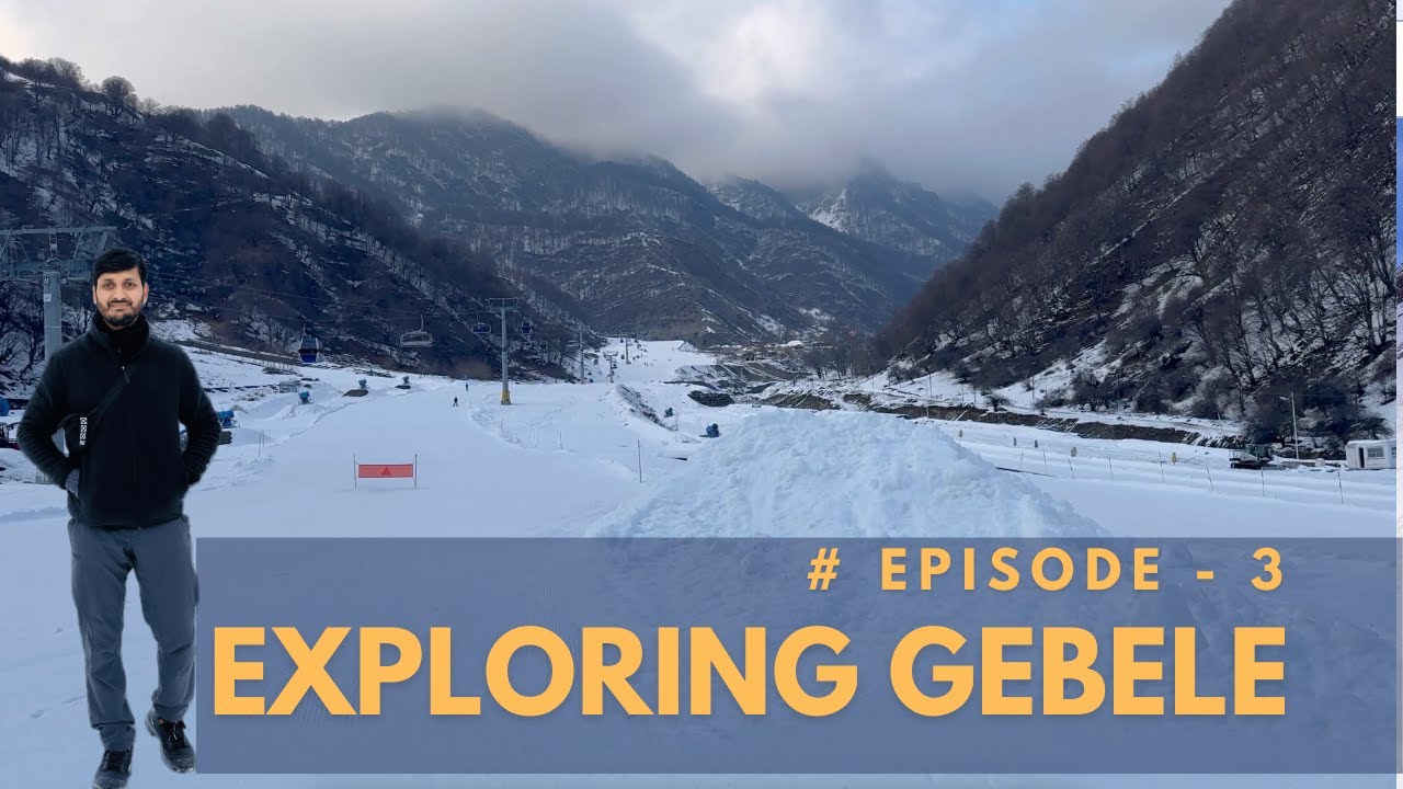 Azerbaijan Episode 3: A Day Tour of Gebele and Beyond | Vlog | Vikas ...