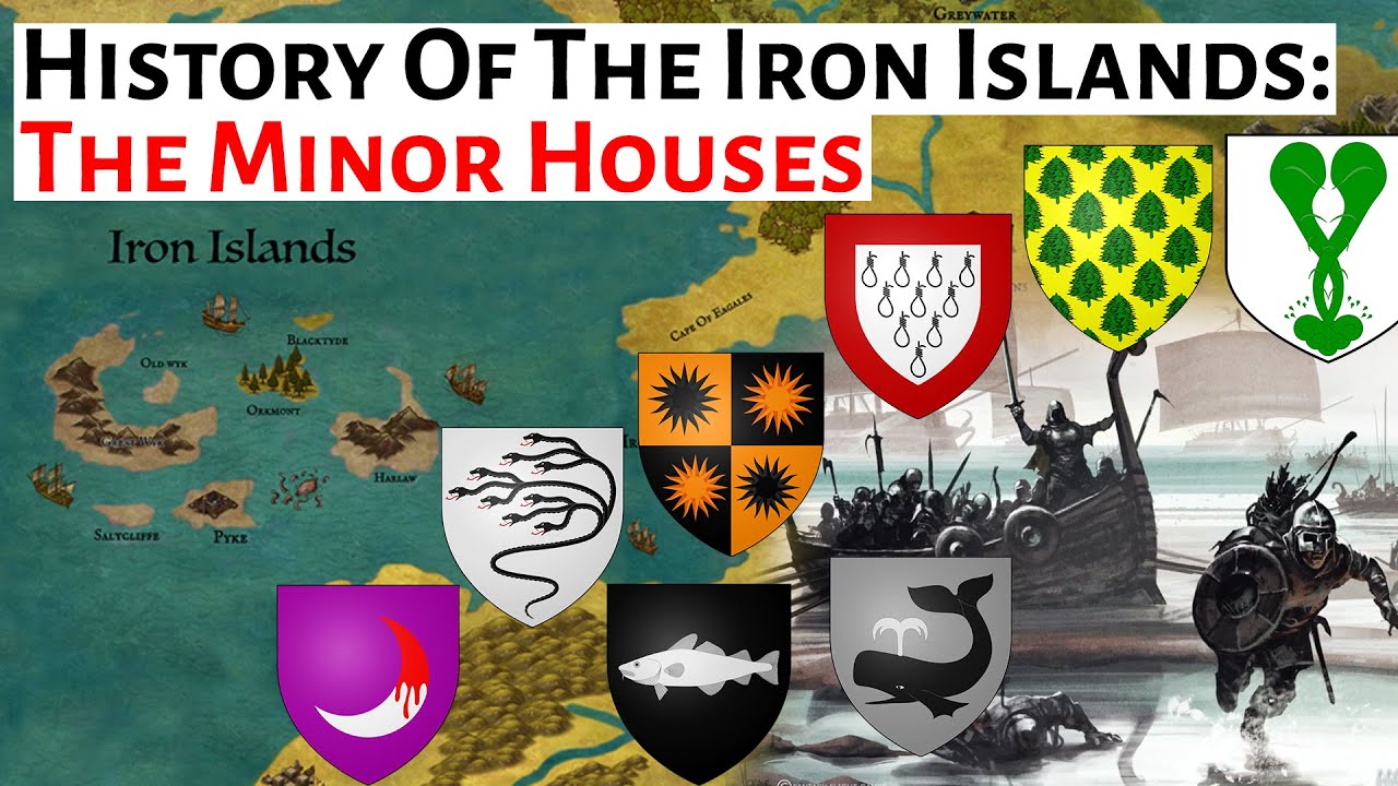 The Minor Ironborn Houses | History Of The Iron Islands | House Of The ...