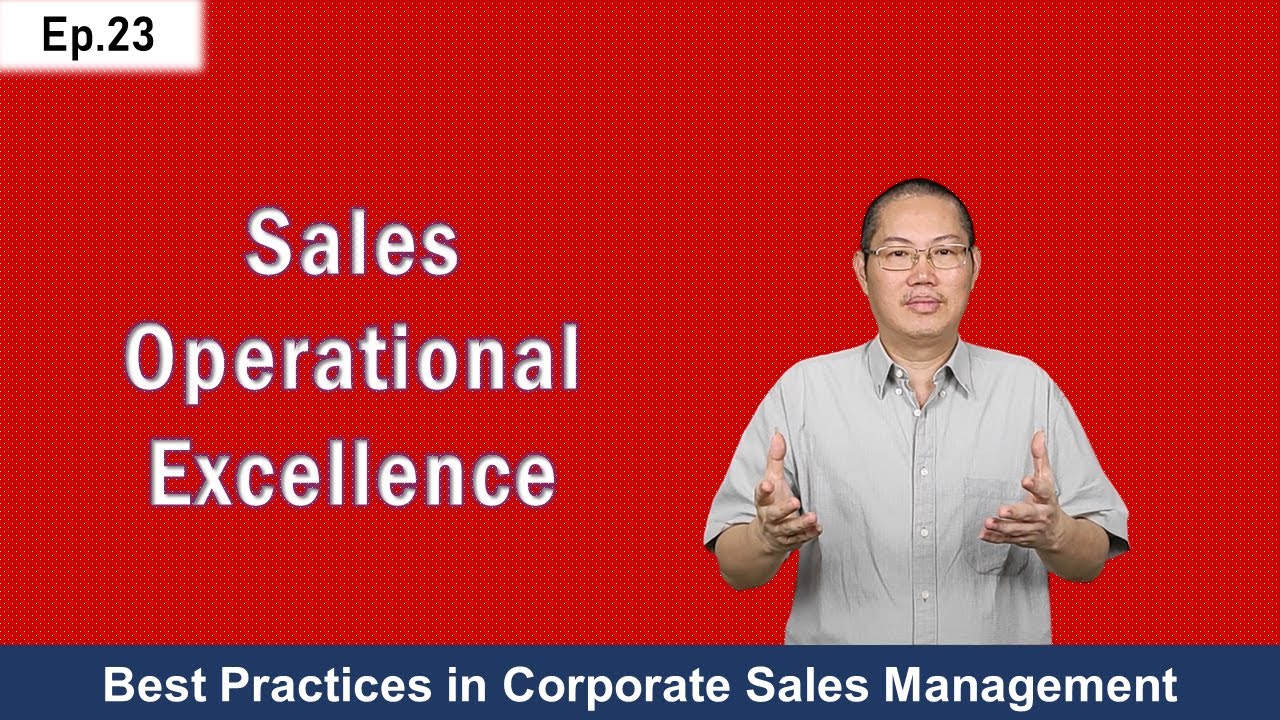 Ep.23 - Sales Operational Excellence [Seri Best Practices dalam ...
