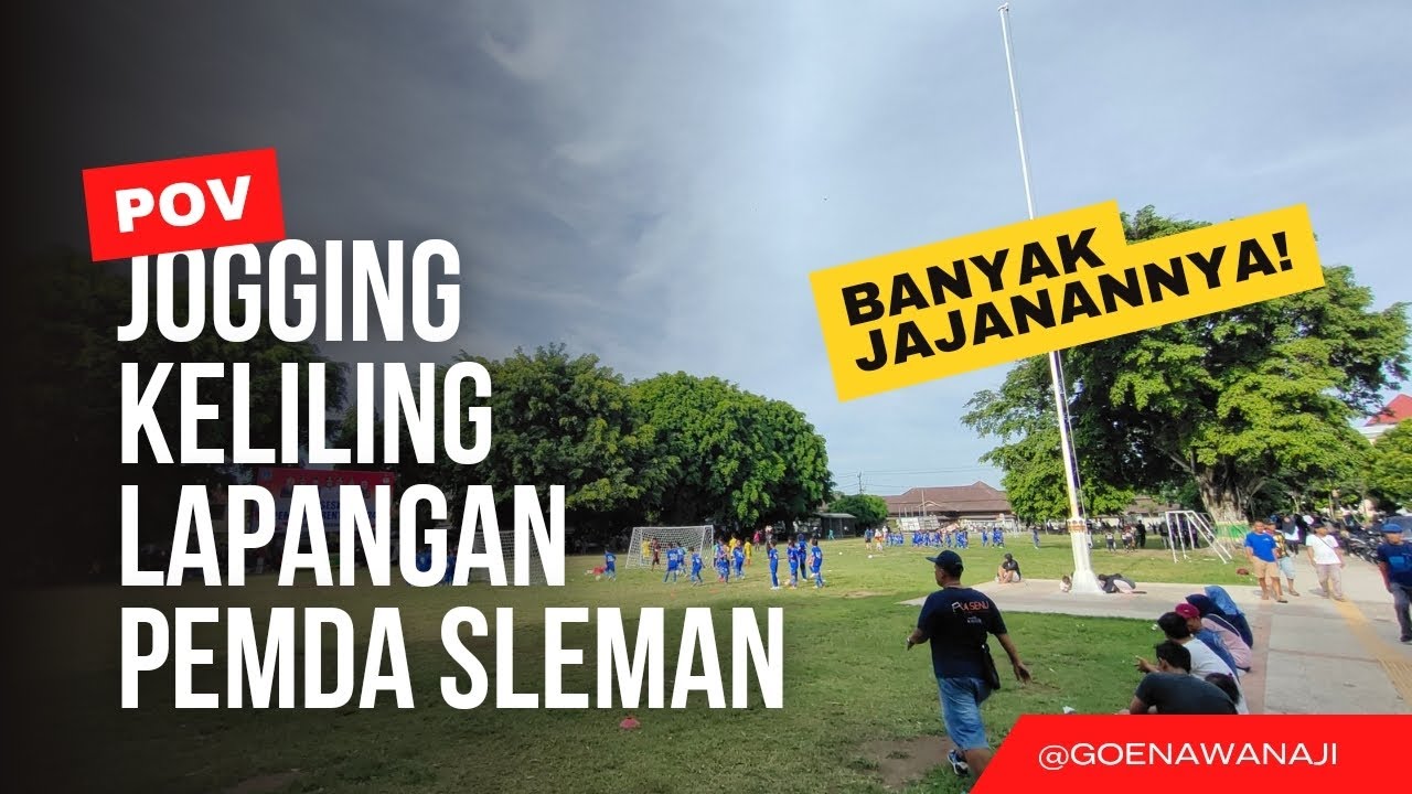 POV Jogging Keliling Lapangan Pemda Sleman, Banyak Jajanan nya! - YouTube