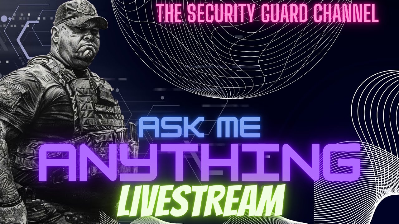 AMA: The Security Guard Channel is live! - YouTube