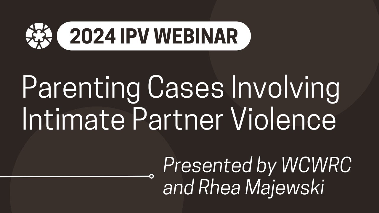 Parenting Cases Involving Intimate Partner Violence - YouTube
