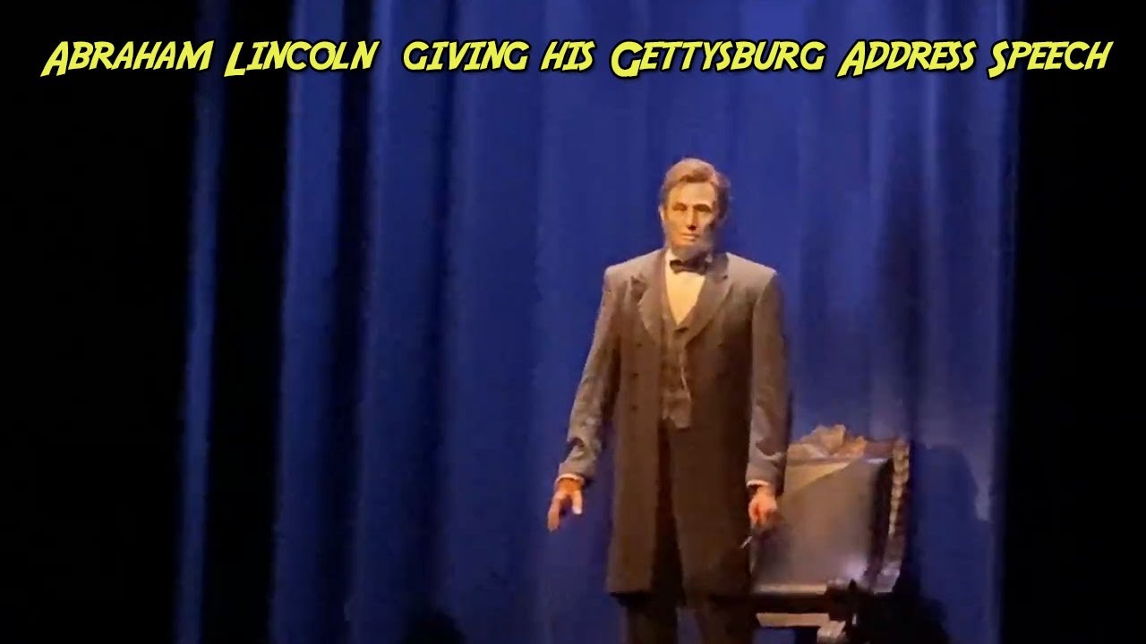 Abraham Lincoln giving his Gettysburg Address Speech - YouTube