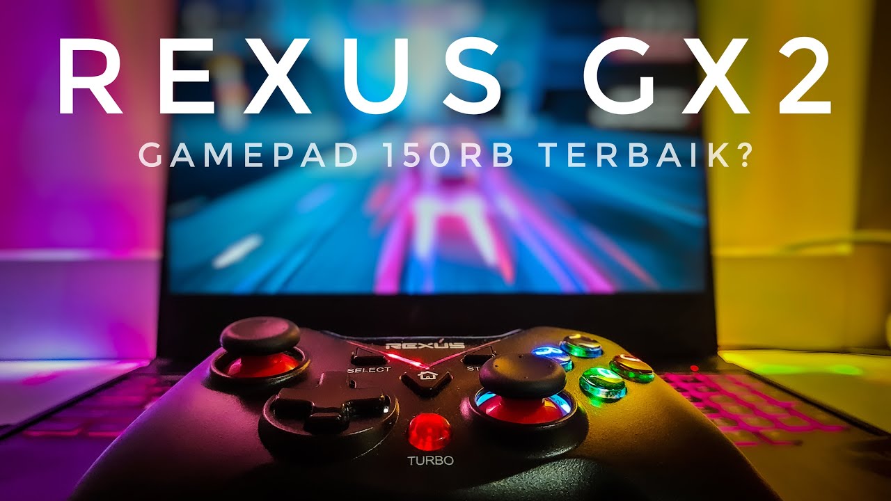 REXUS GLADIUS GX2 : CLOSER LOOK & TEST MAIN GAME | GAMEPAD 150RB ...