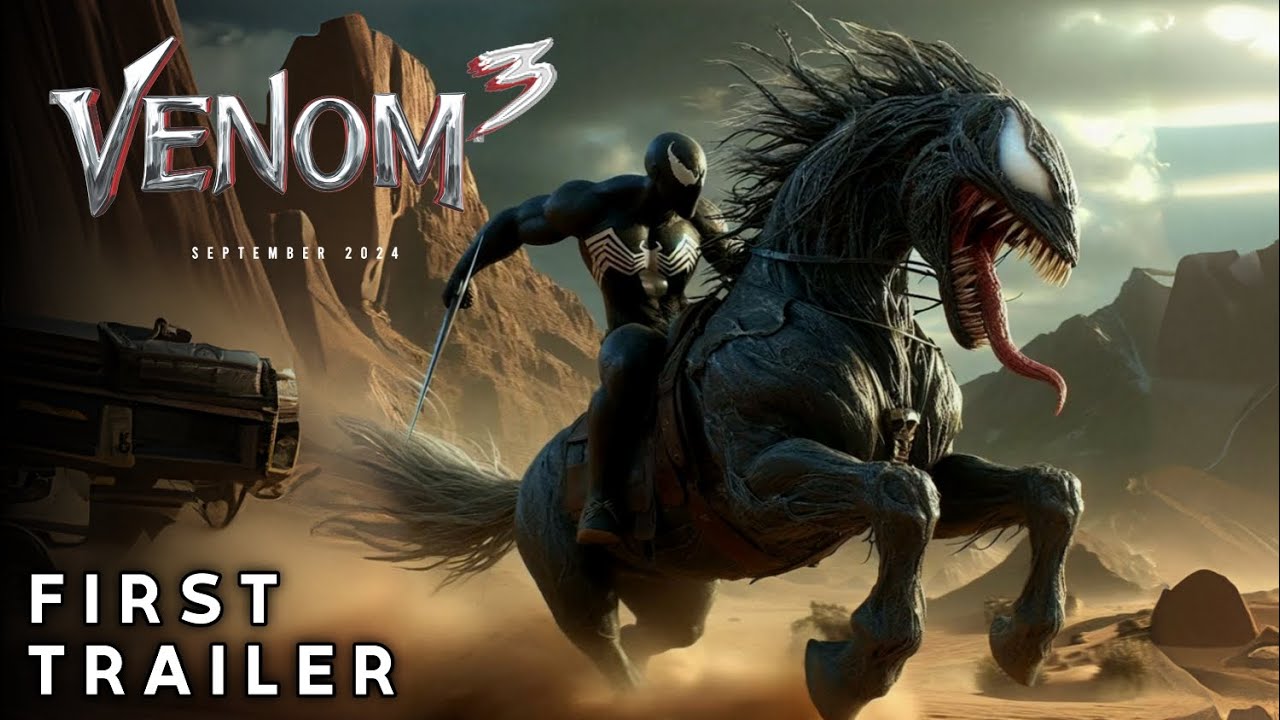 venom 3: The Last Dance 2024 | Official First Trailer. Horses from the ...