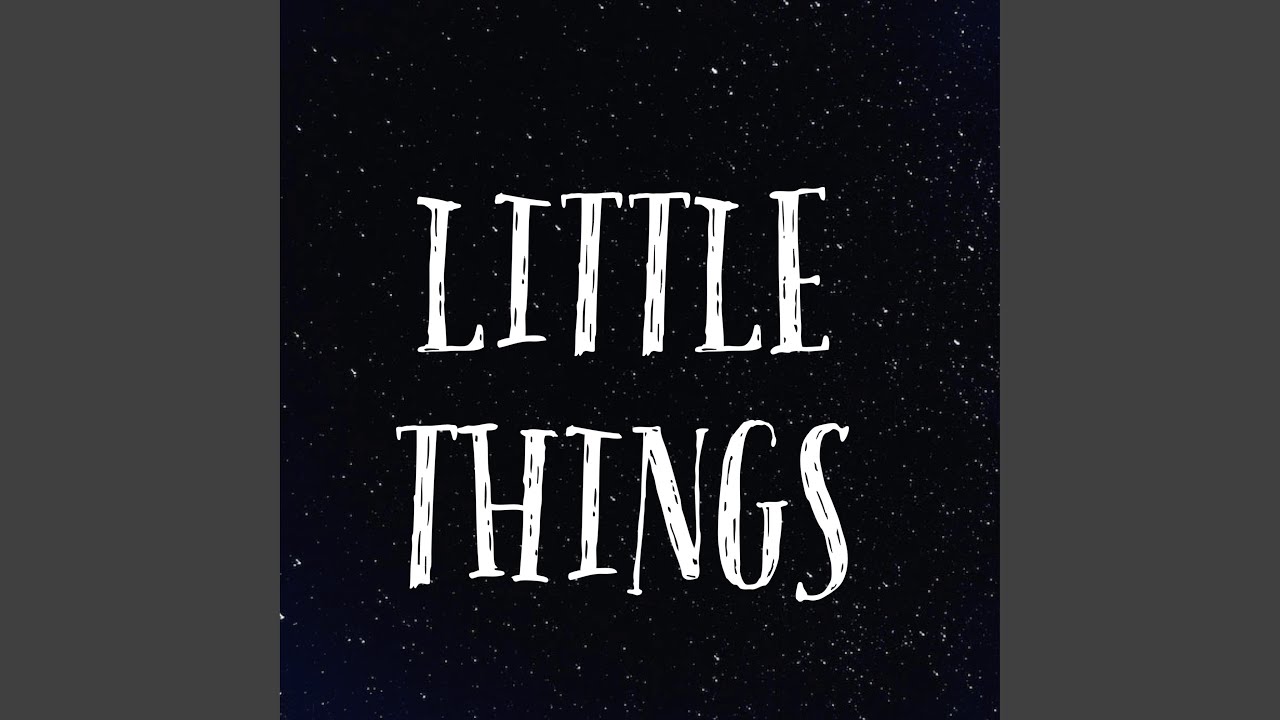 Little Things YouTube Music little-things-youtube-music