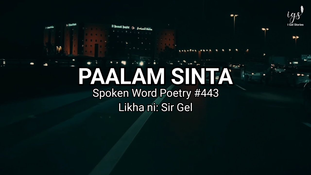 PAALAM SINTA (Spoken Word Poetry) - I Gel Stories - YouTube