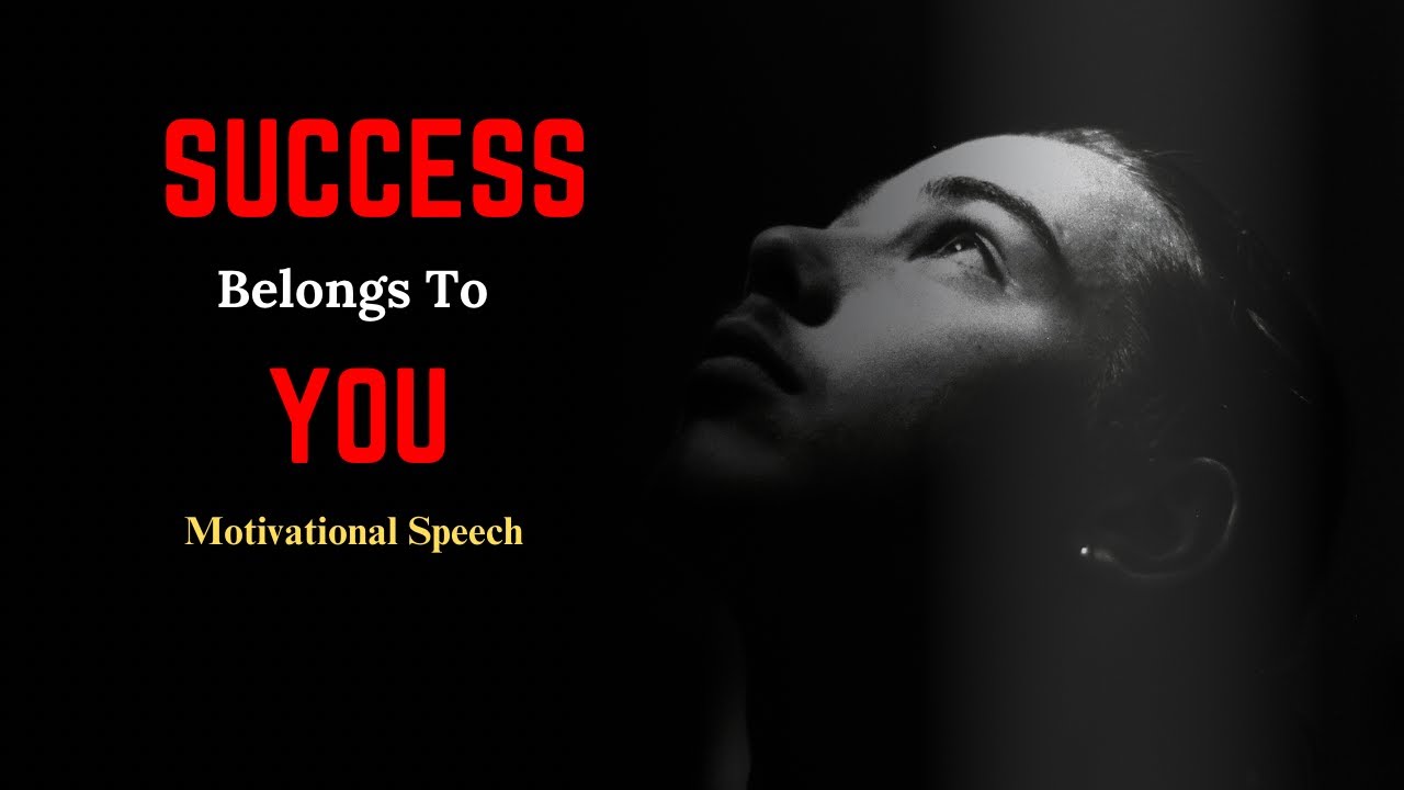 Success Belongs To You | Powerful Motivational Speech in English - YouTube
