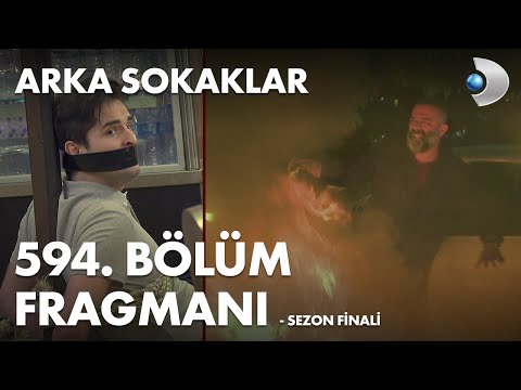 Arka Sokaklar 594. Bölüm Fragmanı - SEZON FİNALİ