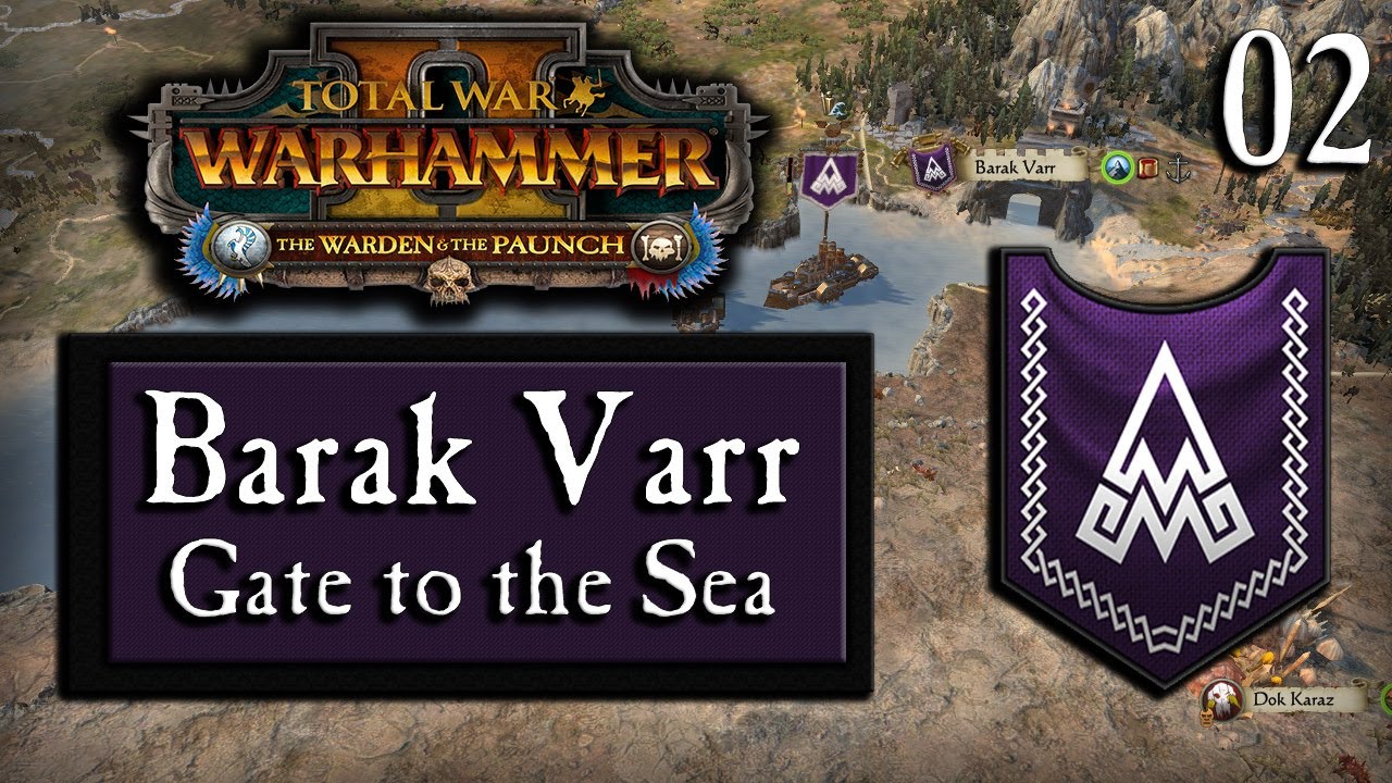 Barak Varr – Reclaiming Ekrund – Total War: WARHAMMER II – Mortal ...