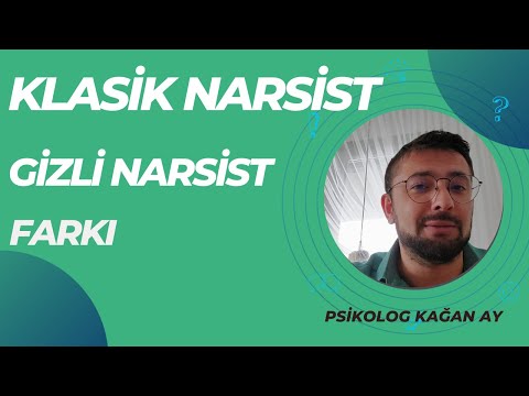 Klasik ve Gizli Narsist Farkları