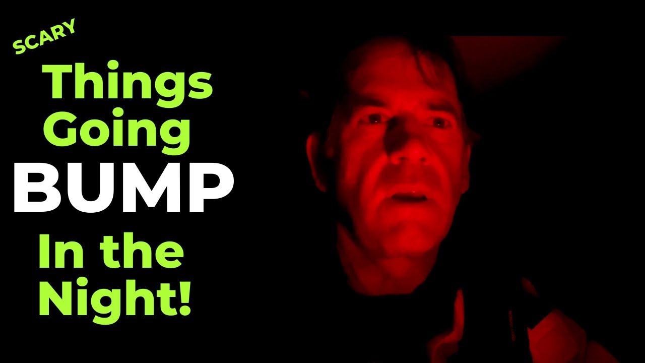 Scary Things go BUMP in the Night | Ep 132 - YouTube