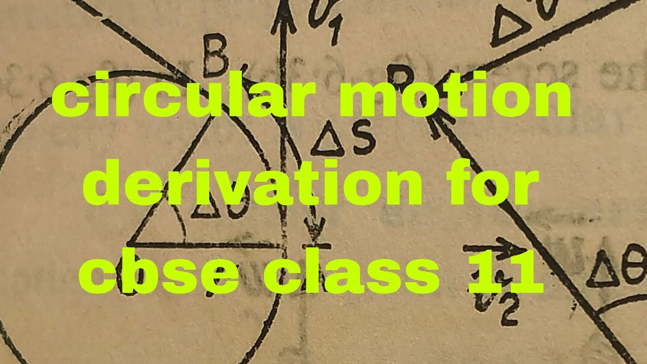 circular motion, Derivation for centripital force centripetal ...
