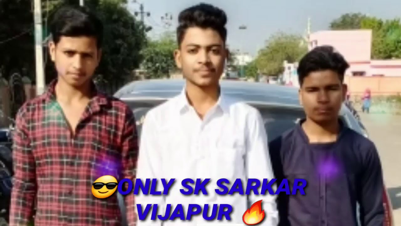 👑 ONLY SK SARKAR VIJAPUR 🔥 - YouTube