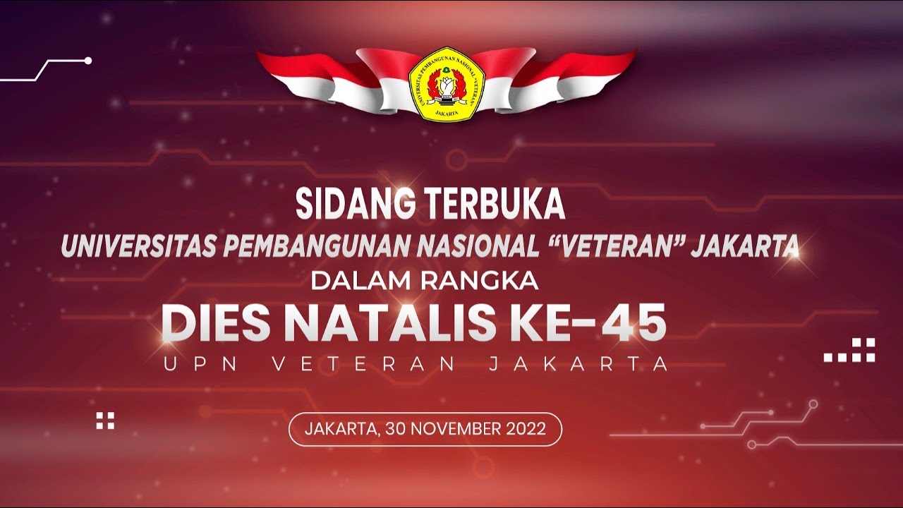 🔴 LIVE | SIDANG TERBUKA UPN "VETERAN" JAKARTA DALAM RANGKA DIES NATALIS ...